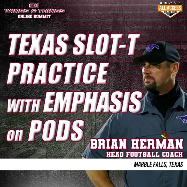 Texas Slot T Practice with Emphasis on Pods - Brian Herman
