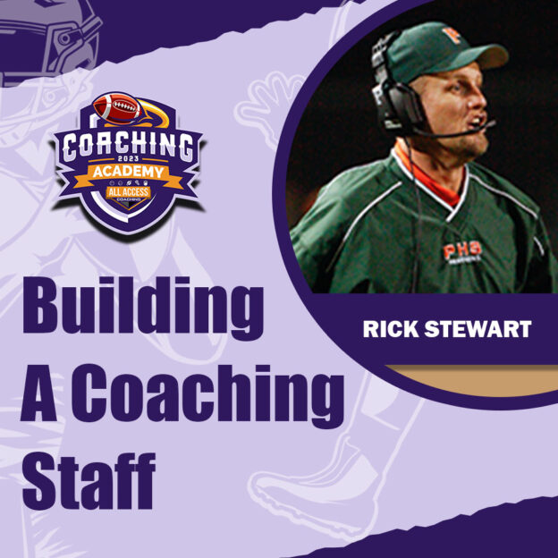 Building a Coaching Staff - Rick Stewart