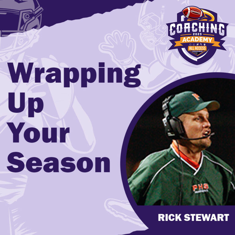 Wrapping Up Your Season - Rick Stewart