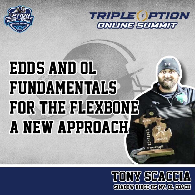 EDD's and OL Fundamentals for the Flexbone: A New Approach - Tony Scaccia