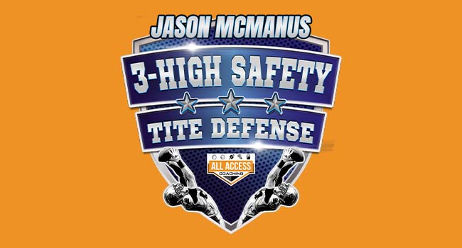 3 High Safety Tite Defense – All Access Coaching