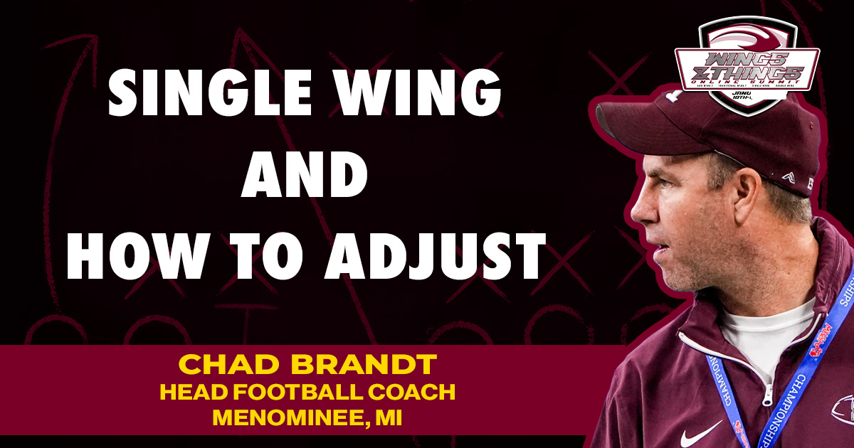 Single Wing and How to Adjust - Chad Brandt